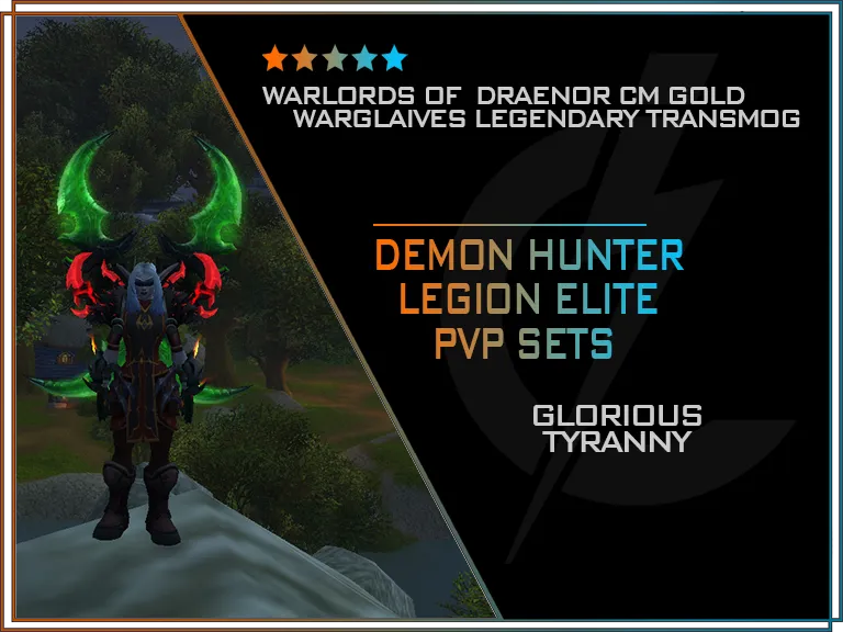 Demon Hunter- Legion Elite PvP & & Warglaives Transmog [EU]